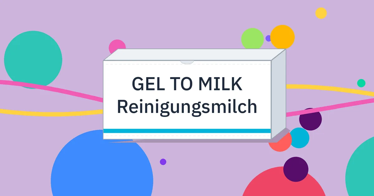 Symbolbild: Packung mit der Aufschrift GEL TO MILK Reinigungsmilch (PZN 16201321) – Verfügbarkeit und Bezug in Apotheken in Frankfurt am Main