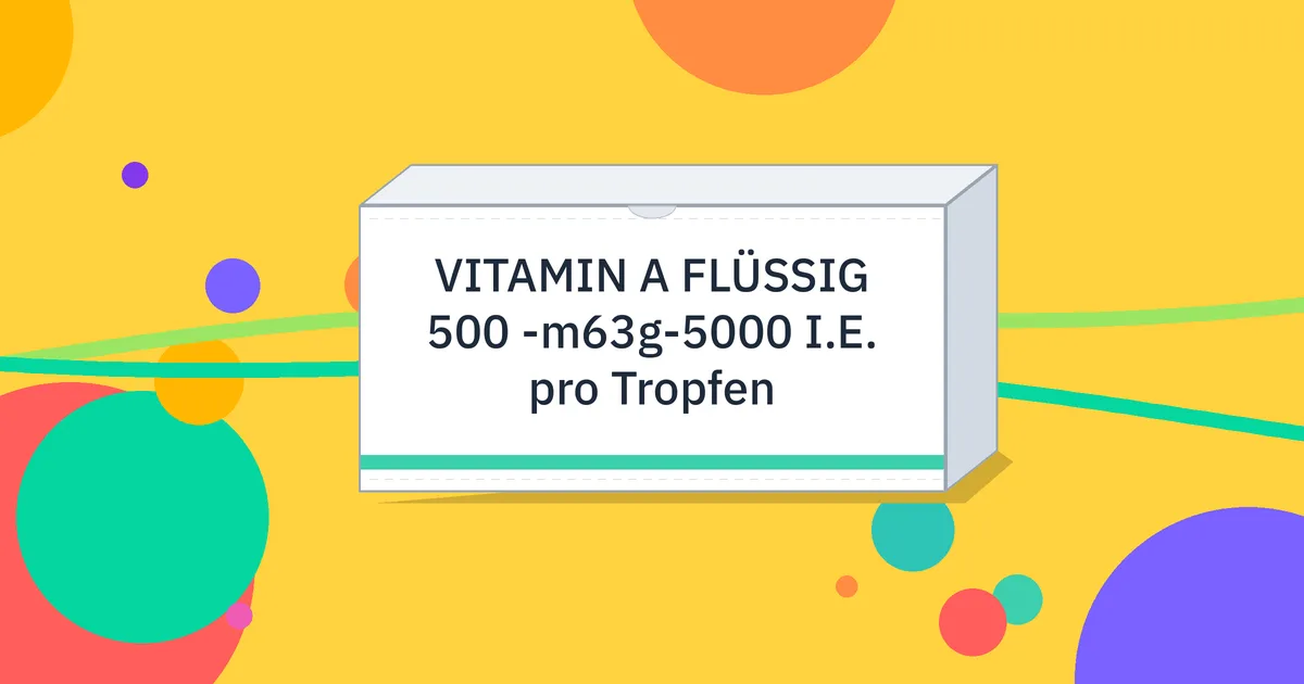 Symbolbild: Packung mit der Aufschrift VITAMIN A FLÜSSIG 500 -m63g-5000 I.E. pro Tropfen (PZN 16803066) – Verfügbarkeit und Bezug in Apotheken in Frankfurt am Main