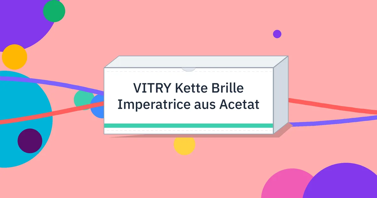 Symbolbild: Packung mit der Aufschrift VITRY Kette Brille Imperatrice aus Acetat (PZN 19067403) – Verfügbarkeit und Bezug in Apotheken in Frankfurt am Main