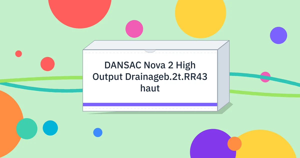 Symbolbild: Packung mit der Aufschrift DANSAC Nova 2 High Output Drainageb.2t.RR43 haut (PZN 07798923) – Verfügbarkeit und Bezug in Apotheken in Frankfurt am Main