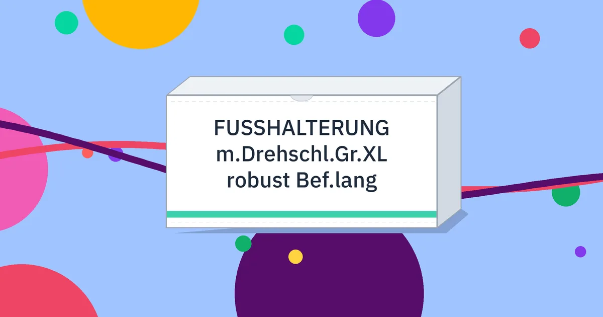 Symbolbild: Packung mit der Aufschrift FUSSHALTERUNG m.Drehschl.Gr.XL robust Bef.lang (PZN 14297788) – Verfügbarkeit und Bezug in Apotheken in Frankfurt am Main