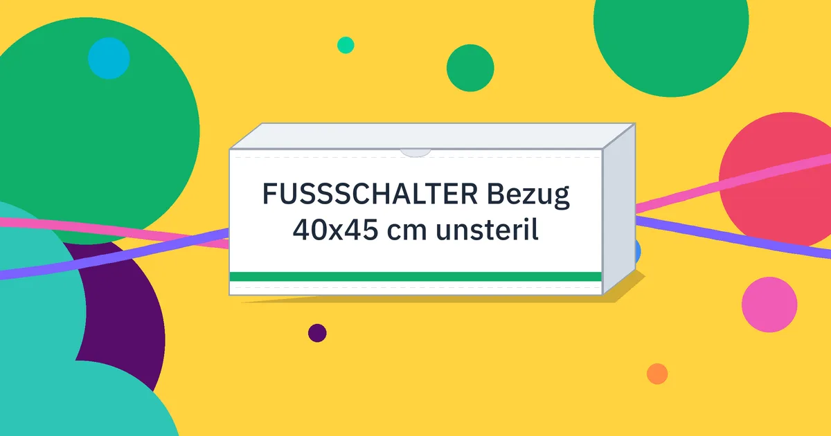 Symbolbild: Packung mit der Aufschrift FUSSSCHALTER Bezug 40x45 cm unsteril (PZN 07601151) – Verfügbarkeit und Bezug in Apotheken in Frankfurt am Main