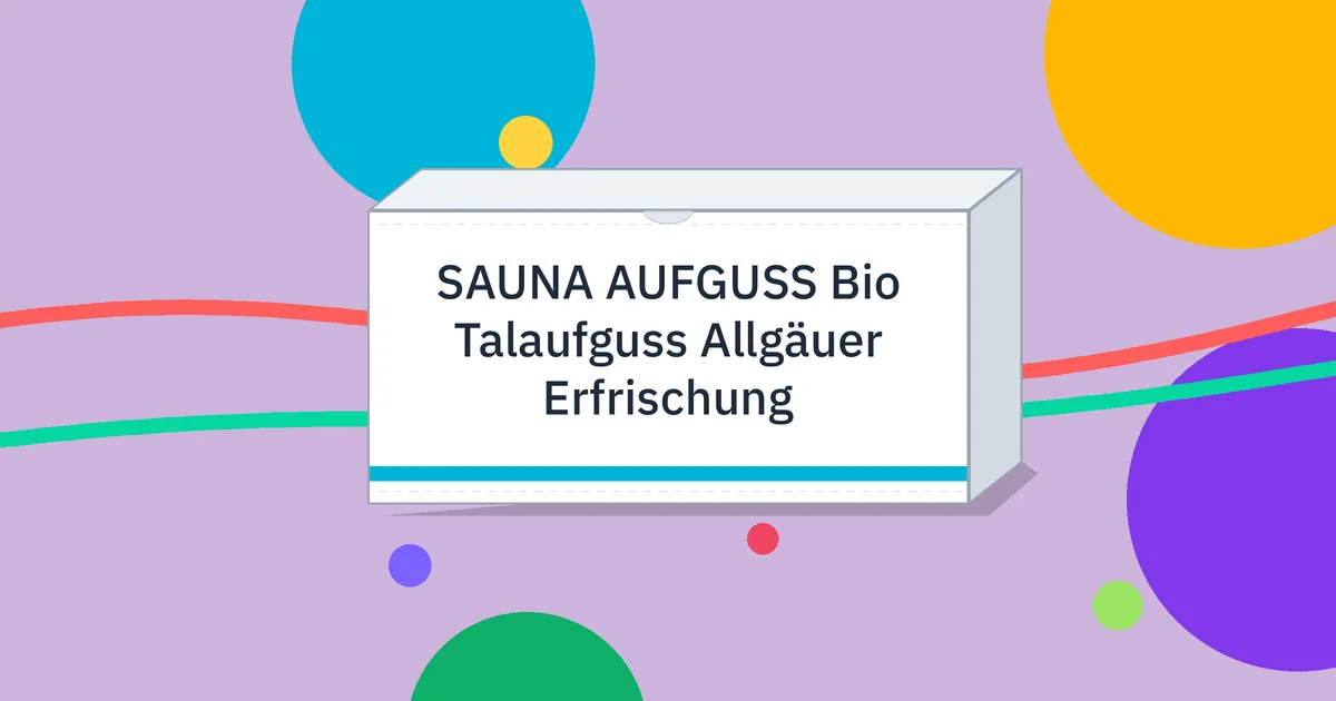 Symbolbild: Packung mit der Aufschrift SAUNA AUFGUSS Bio Talaufguss Allgäuer Erfrischung (PZN 14055329) – Verfügbarkeit und Bezug in Apotheken in Frankfurt am Main