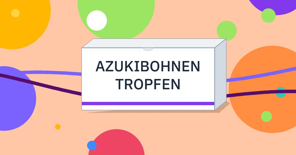 Symbolbild: Packung mit der Aufschrift AZUKIBOHNEN TROPFEN (PZN 15229843) – Verfügbarkeit und Bezug in Apotheken in Frankfurt am Main