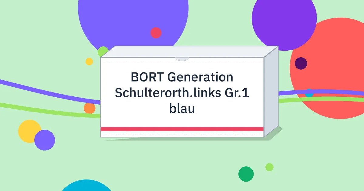 Symbolbild: Packung mit der Aufschrift BORT Generation Schulterorth.links Gr.1 blau (PZN 18270289) – Verfügbarkeit und Bezug in Apotheken in Frankfurt am Main