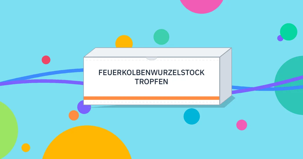 Symbolbild: Packung mit der Aufschrift FEUERKOLBENWURZELSTOCK TROPFEN (PZN 15229719) – Verfügbarkeit und Bezug in Apotheken in Frankfurt am Main