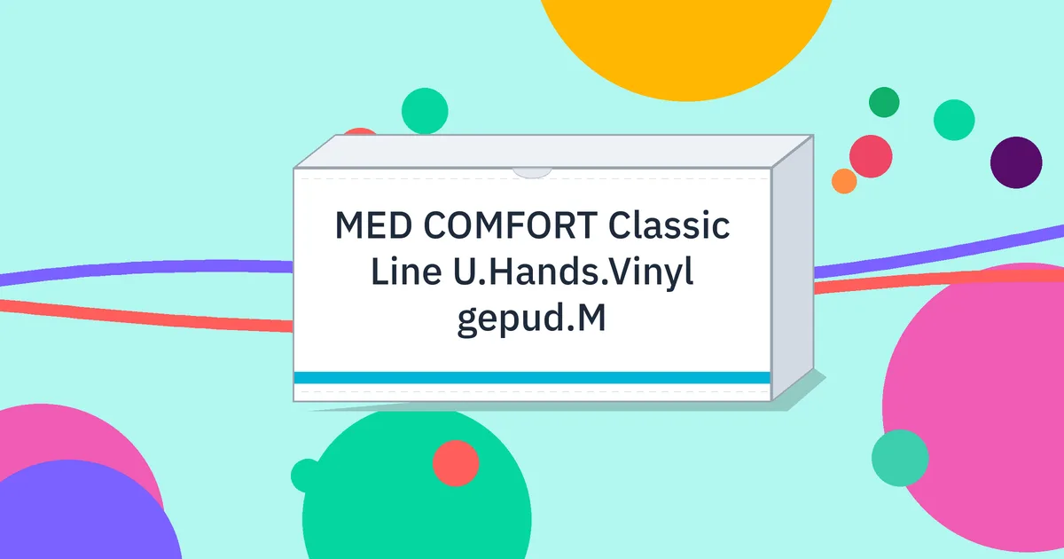 Symbolbild: Packung mit der Aufschrift MED COMFORT Classic Line U.Hands.Vinyl gepud.M (PZN 15868460) – Verfügbarkeit und Bezug in Apotheken in Frankfurt am Main