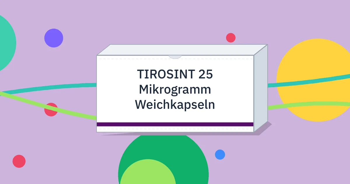 Symbolbild: Packung mit der Aufschrift TIROSINT 25 Mikrogramm Weichkapseln (PZN 16499384) – Verfügbarkeit und Bezug in Apotheken in Frankfurt am Main
