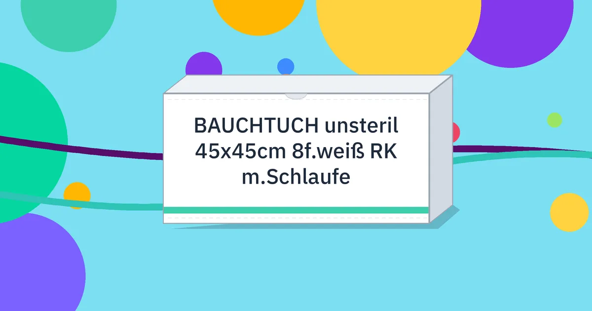 Symbolbild: Packung mit der Aufschrift BAUCHTUCH unsteril 45x45cm 8f.weiß RK m.Schlaufe (PZN 13507284) – Verfügbarkeit und Bezug in Apotheken in Frankfurt am Main