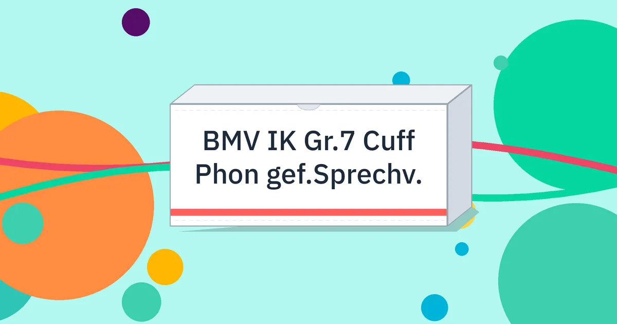 Symbolbild: Packung mit der Aufschrift BMV IK Gr.7 Cuff Phon gef.Sprechv. (PZN 18382634) – Verfügbarkeit und Bezug in Apotheken in Frankfurt am Main
