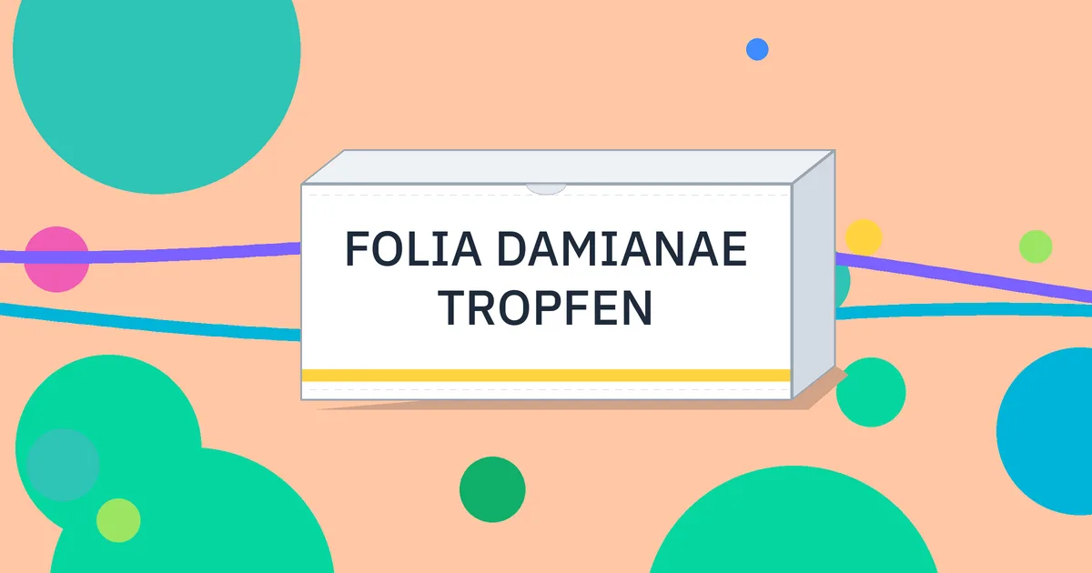 Symbolbild: Packung mit der Aufschrift FOLIA DAMIANAE TROPFEN (PZN 14126377) – Verfügbarkeit und Bezug in Apotheken in Frankfurt am Main