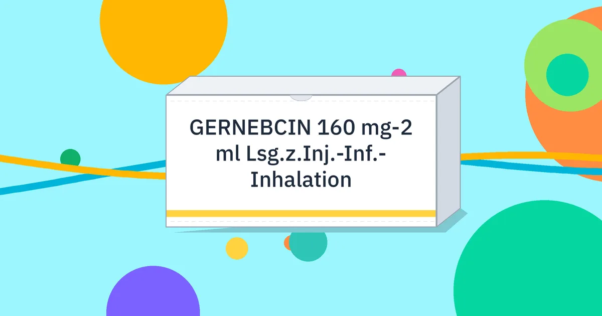 Symbolbild: Packung mit der Aufschrift GERNEBCIN 160 mg-2 ml Lsg.z.Inj.-Inf.-Inhalation (PZN 06872089) – Verfügbarkeit und Bezug in Apotheken in Frankfurt am Main
