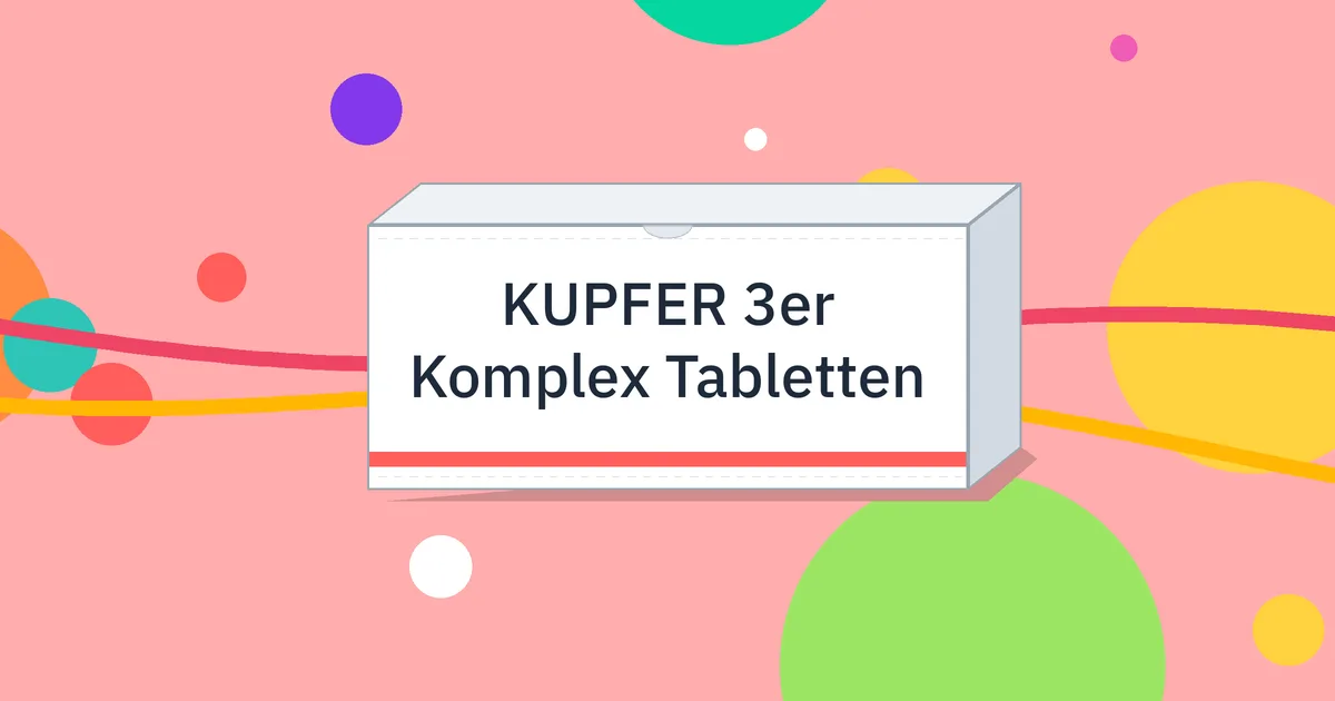 Symbolbild: Packung mit der Aufschrift KUPFER 3er Komplex Tabletten (PZN 20379585) – Verfügbarkeit und Bezug in Apotheken in Frankfurt am Main