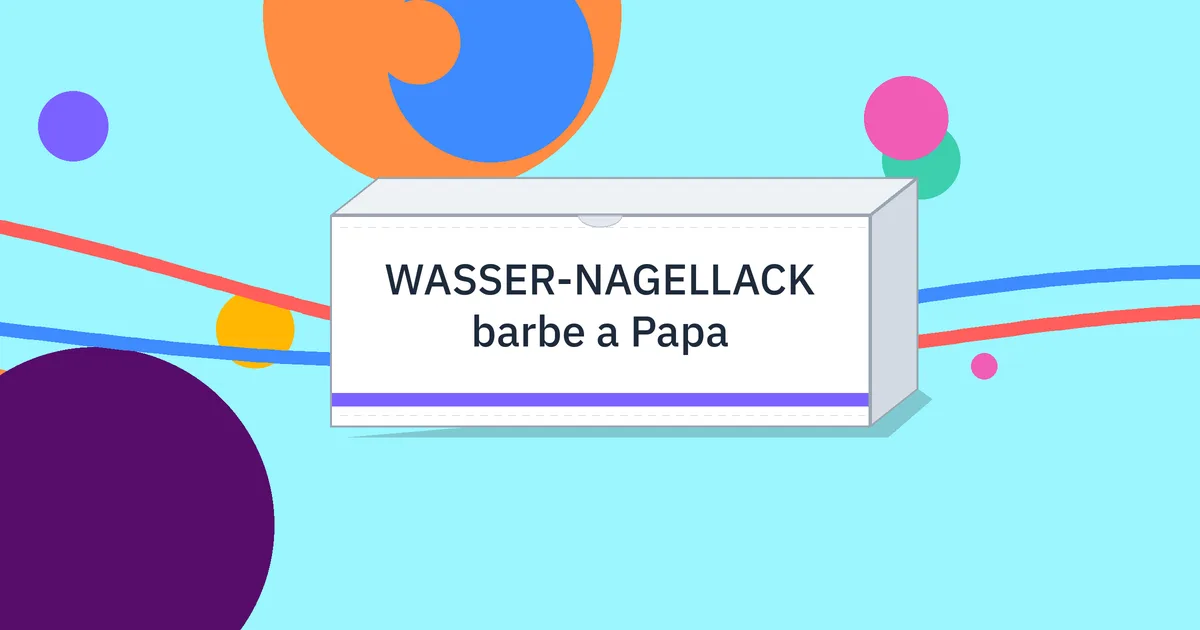 Symbolbild: Packung mit der Aufschrift WASSER-NAGELLACK barbe a Papa (PZN 19067515) – Verfügbarkeit und Bezug in Apotheken in Frankfurt am Main