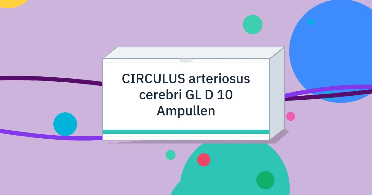 Symbolbild: Packung mit der Aufschrift CIRCULUS arteriosus cerebri GL D 10 Ampullen (PZN 02912366) – Verfügbarkeit und Bezug in Apotheken in Frankfurt am Main