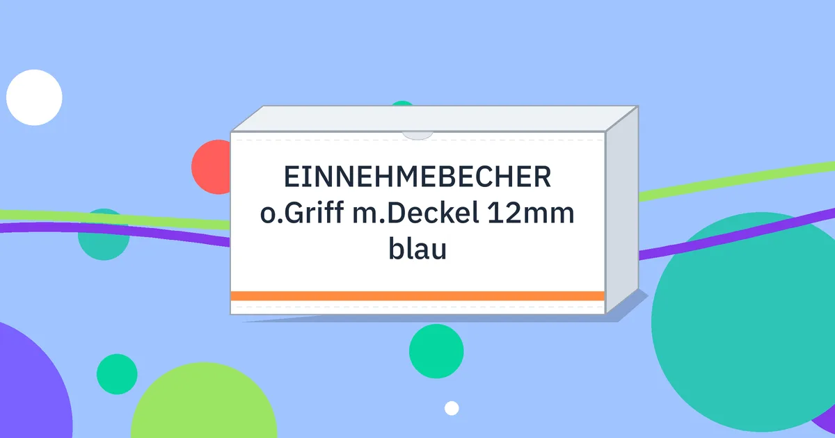 Symbolbild: Packung mit der Aufschrift EINNEHMEBECHER o.Griff m.Deckel 12mm blau (PZN 09002466) – Verfügbarkeit und Bezug in Apotheken in Frankfurt am Main