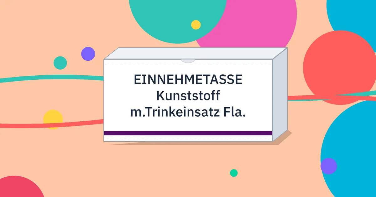 Symbolbild: Packung mit der Aufschrift EINNEHMETASSE Kunststoff m.Trinkeinsatz Fla. (PZN 02438640) – Verfügbarkeit und Bezug in Apotheken in Frankfurt am Main