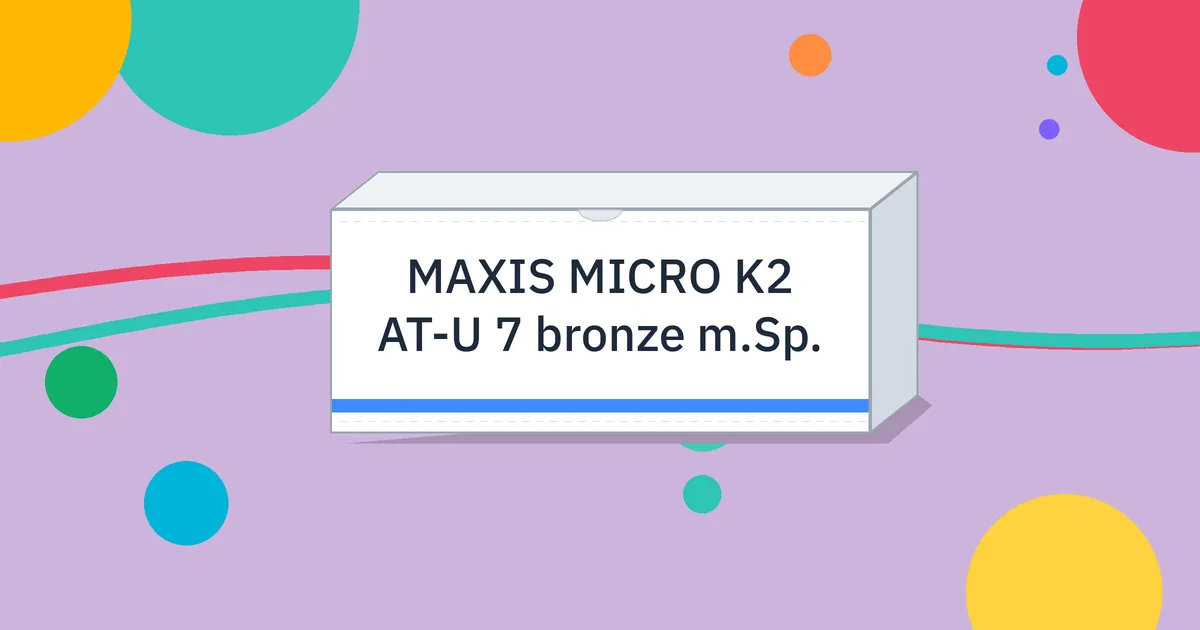 Symbolbild: Packung mit der Aufschrift MAXIS MICRO K2 AT-U 7 bronze m.Sp. (PZN 17673246) – Verfügbarkeit und Bezug in Apotheken in Frankfurt am Main