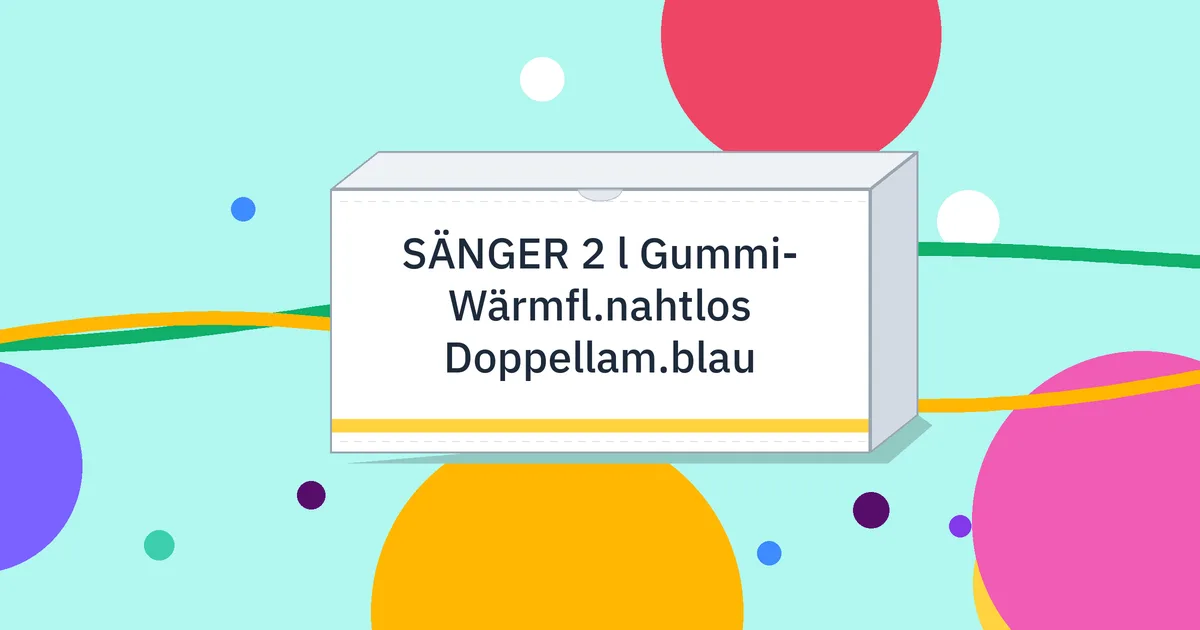 Symbolbild: Packung mit der Aufschrift SÄNGER 2 l Gummi-Wärmfl.nahtlos Doppellam.blau (PZN 01310056) – Verfügbarkeit und Bezug in Apotheken in Frankfurt am Main