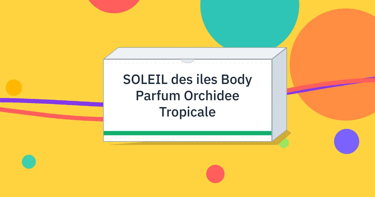 Symbolbild: Packung mit der Aufschrift SOLEIL des iles Body Parfum Orchidee Tropicale (PZN 13573565) – Verfügbarkeit und Bezug in Apotheken in Frankfurt am Main