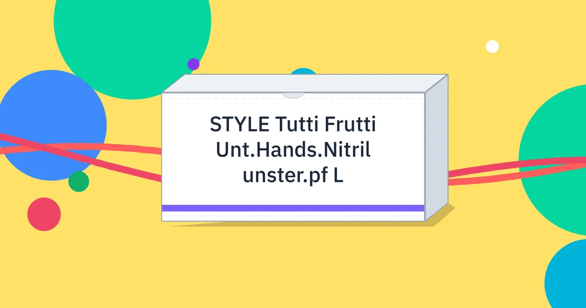 Symbolbild: Packung mit der Aufschrift STYLE Tutti Frutti Unt.Hands.Nitril unster.pf L (PZN 16910885) – Verfügbarkeit und Bezug in Apotheken in Frankfurt am Main
