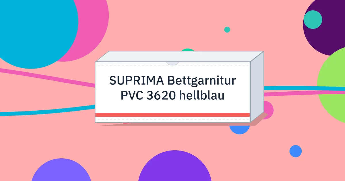 Symbolbild: Packung mit der Aufschrift SUPRIMA Bettgarnitur PVC 3620 hellblau (PZN 03003890) – Verfügbarkeit und Bezug in Apotheken in Frankfurt am Main
