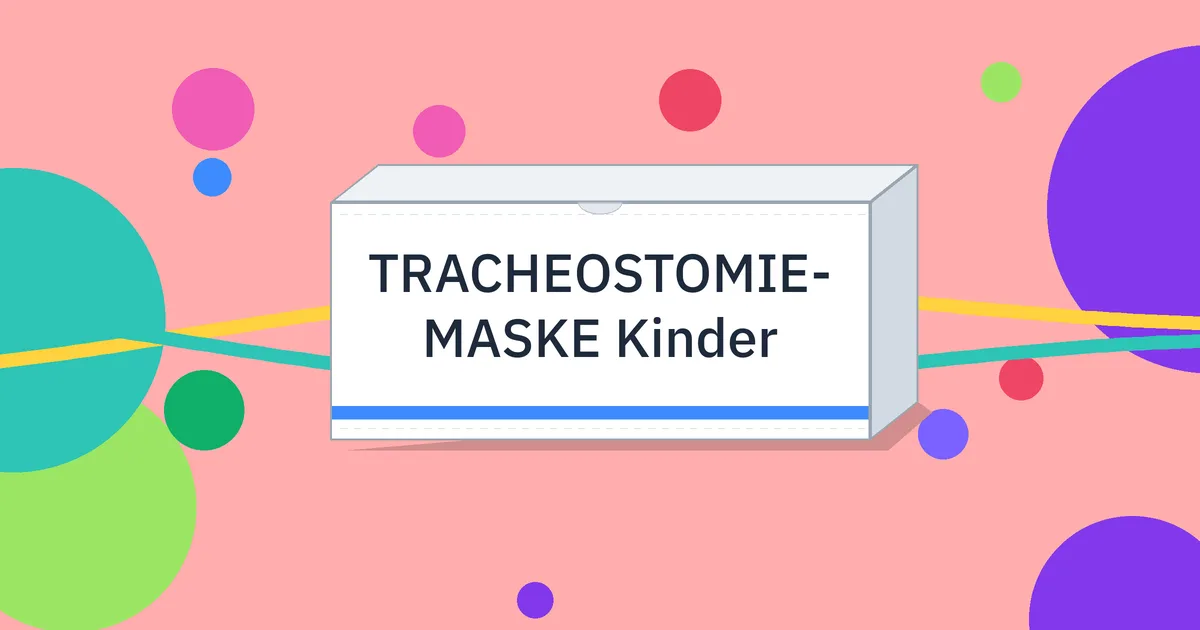 Symbolbild: Packung mit der Aufschrift TRACHEOSTOMIE-MASKE Kinder (PZN 17432956) – Verfügbarkeit und Bezug in Apotheken in Frankfurt am Main