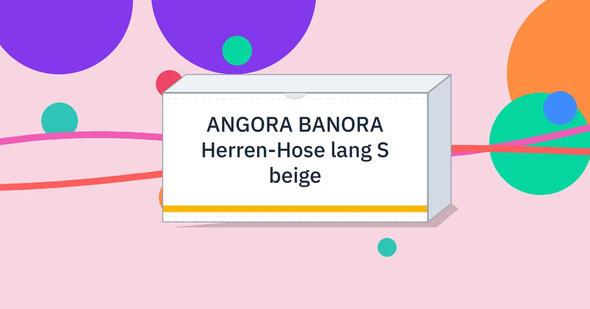 Symbolbild: Packung mit der Aufschrift ANGORA BANORA Herren-Hose lang S beige (PZN 01537943) – Verfügbarkeit und Bezug in Apotheken in Frankfurt am Main