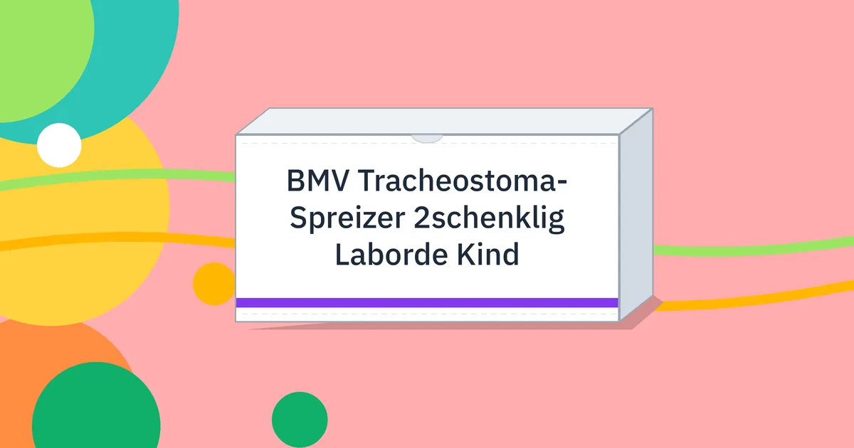 Symbolbild: Packung mit der Aufschrift BMV Tracheostoma-Spreizer 2schenklig Laborde Kind (PZN 14024116) – Verfügbarkeit und Bezug in Apotheken in Frankfurt am Main