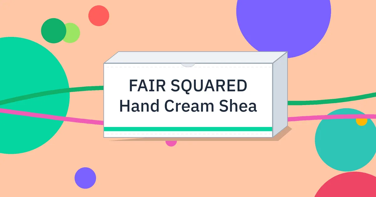 Symbolbild: Packung mit der Aufschrift FAIR SQUARED Hand Cream Shea (PZN 18448540) – Verfügbarkeit und Bezug in Apotheken in Frankfurt am Main