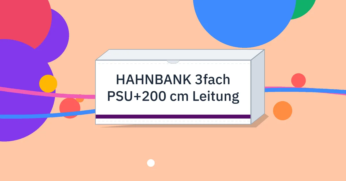 Symbolbild: Packung mit der Aufschrift HAHNBANK 3fach PSU+200 cm Leitung (PZN 03438116) – Verfügbarkeit und Bezug in Apotheken in Frankfurt am Main