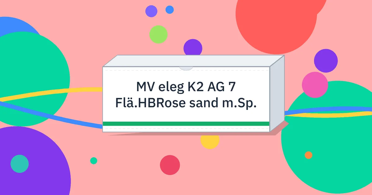 Symbolbild: Packung mit der Aufschrift MV eleg K2 AG 7 Flä.HBRose sand m.Sp. (PZN 18929446) – Verfügbarkeit und Bezug in Apotheken in Frankfurt am Main