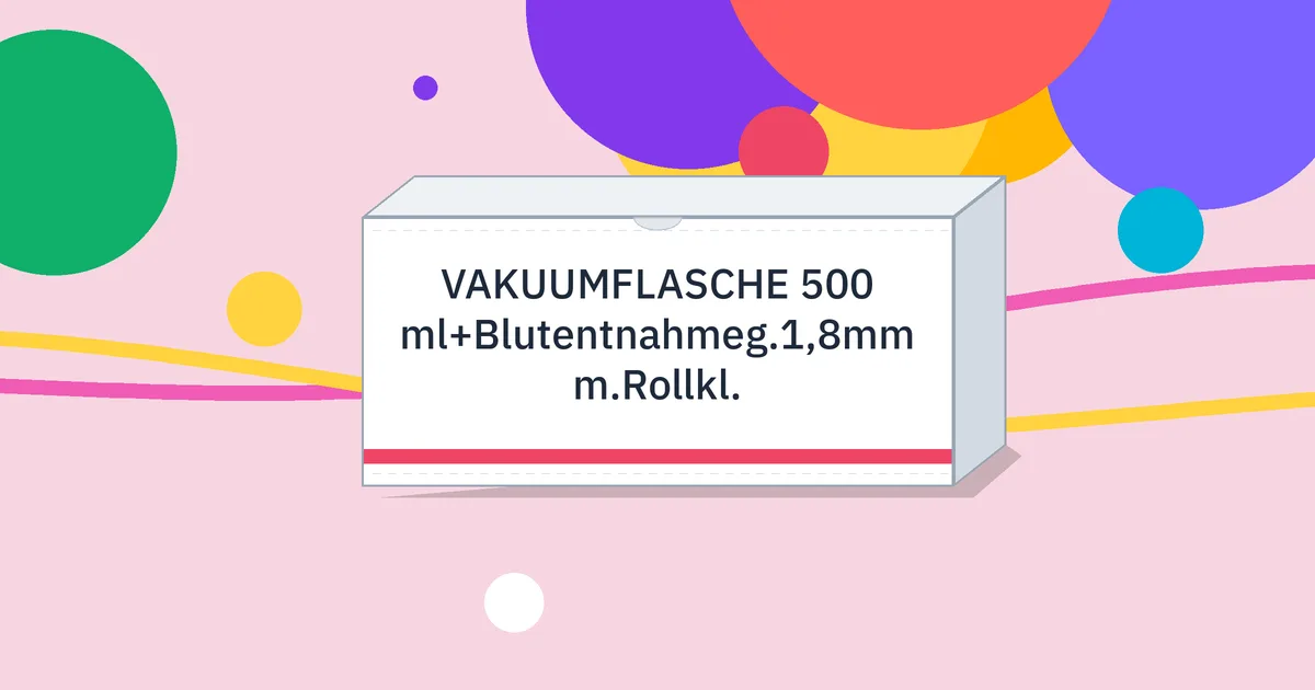 Symbolbild: Packung mit der Aufschrift VAKUUMFLASCHE 500 ml+Blutentnahmeg.1,8mm m.Rollkl. (PZN 06110267) – Verfügbarkeit und Bezug in Apotheken in Frankfurt am Main