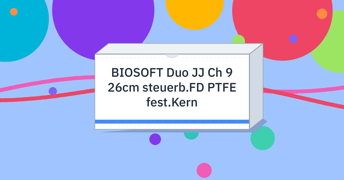 Symbolbild: Packung mit der Aufschrift BIOSOFT Duo JJ Ch 9 26cm steuerb.FD PTFE fest.Kern (PZN 17509802) – Verfügbarkeit und Bezug in Apotheken in Frankfurt am Main