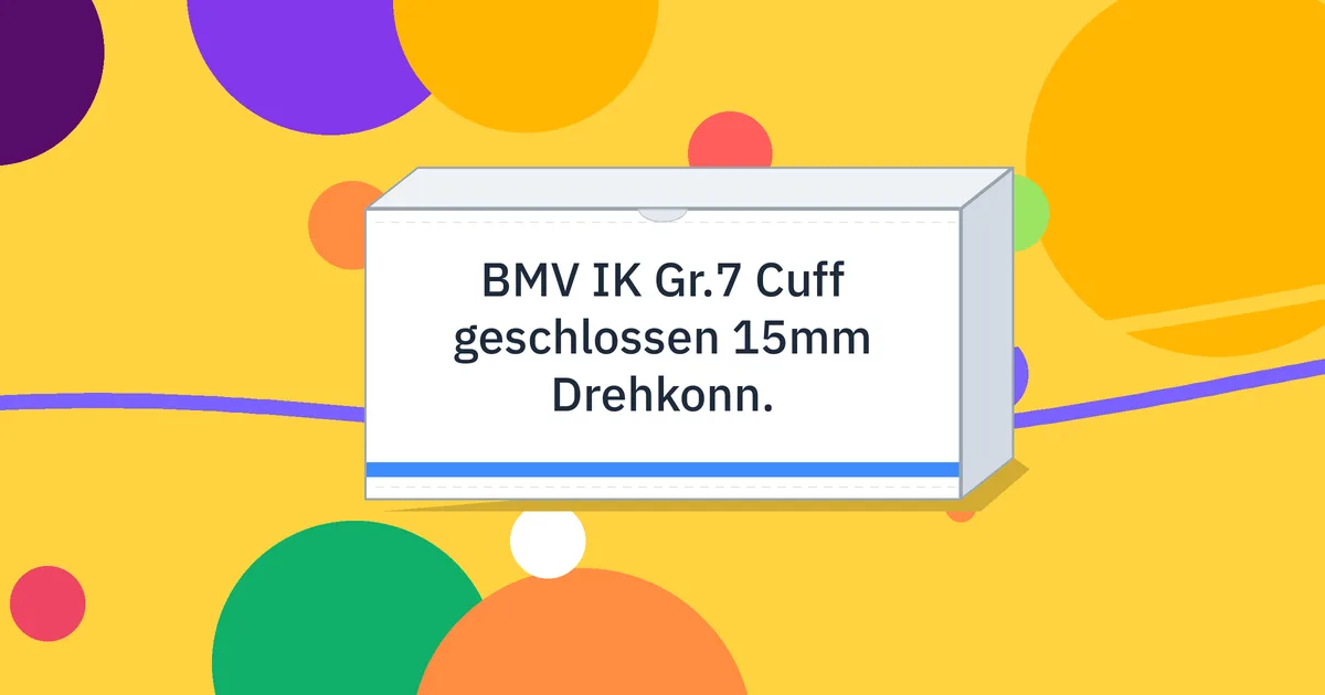 Symbolbild: Packung mit der Aufschrift BMV IK Gr.7 Cuff geschlossen 15mm Drehkonn. (PZN 20140097) – Verfügbarkeit und Bezug in Apotheken in Frankfurt am Main