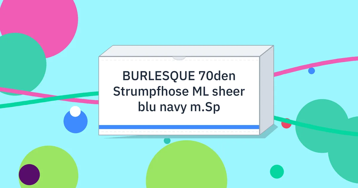 Symbolbild: Packung mit der Aufschrift BURLESQUE 70den Strumpfhose ML sheer blu navy m.Sp (PZN 16185734) – Verfügbarkeit und Bezug in Apotheken in Frankfurt am Main