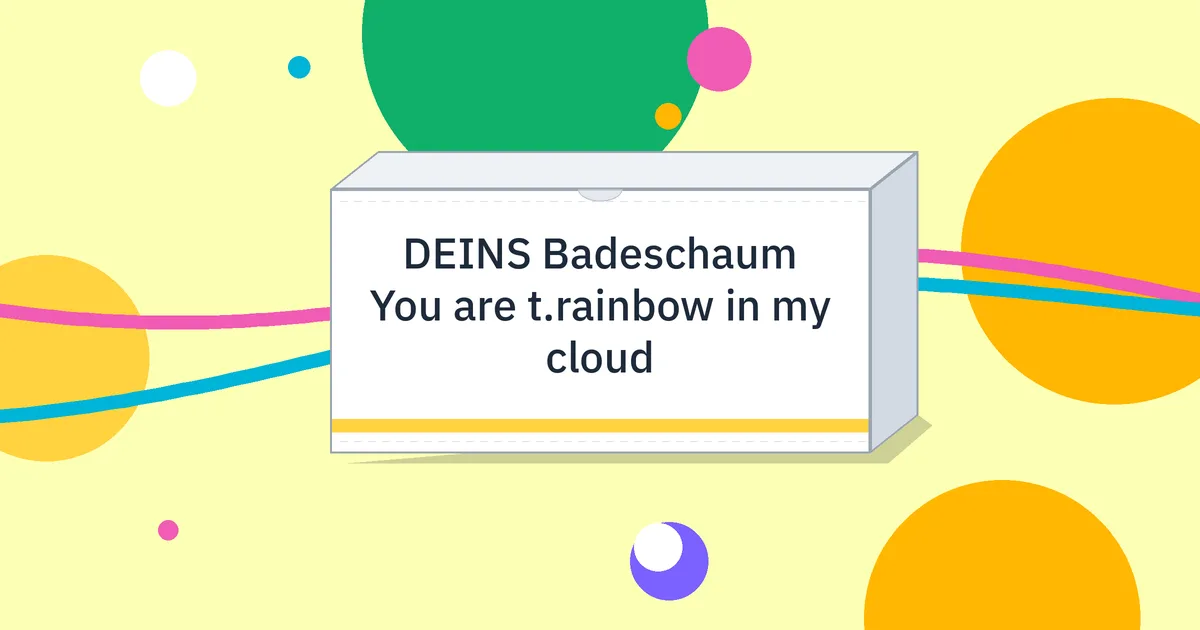 Symbolbild: Packung mit der Aufschrift DEINS Badeschaum You are t.rainbow in my cloud (PZN 19116774) – Verfügbarkeit und Bezug in Apotheken in Frankfurt am Main