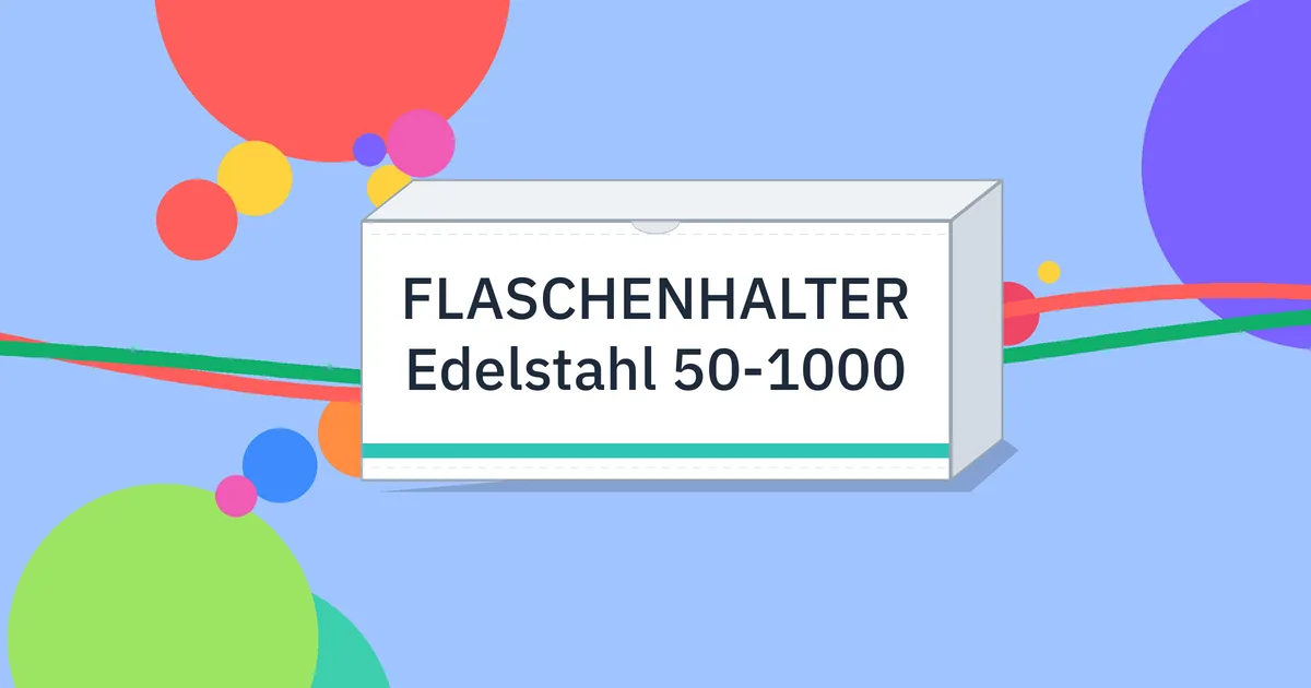Symbolbild: Packung mit der Aufschrift FLASCHENHALTER Edelstahl 50-1000 (PZN 01326844) – Verfügbarkeit und Bezug in Apotheken in Frankfurt am Main