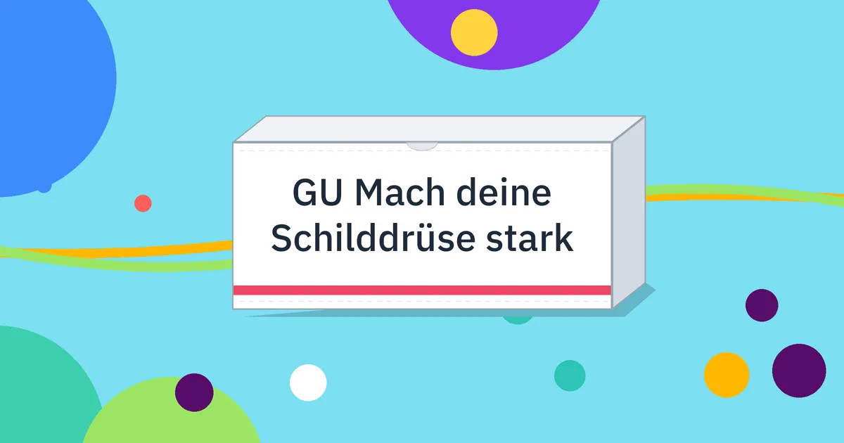 Symbolbild: Packung mit der Aufschrift GU Mach deine Schilddrüse stark (PZN 18355583) – Verfügbarkeit und Bezug in Apotheken in Frankfurt am Main
