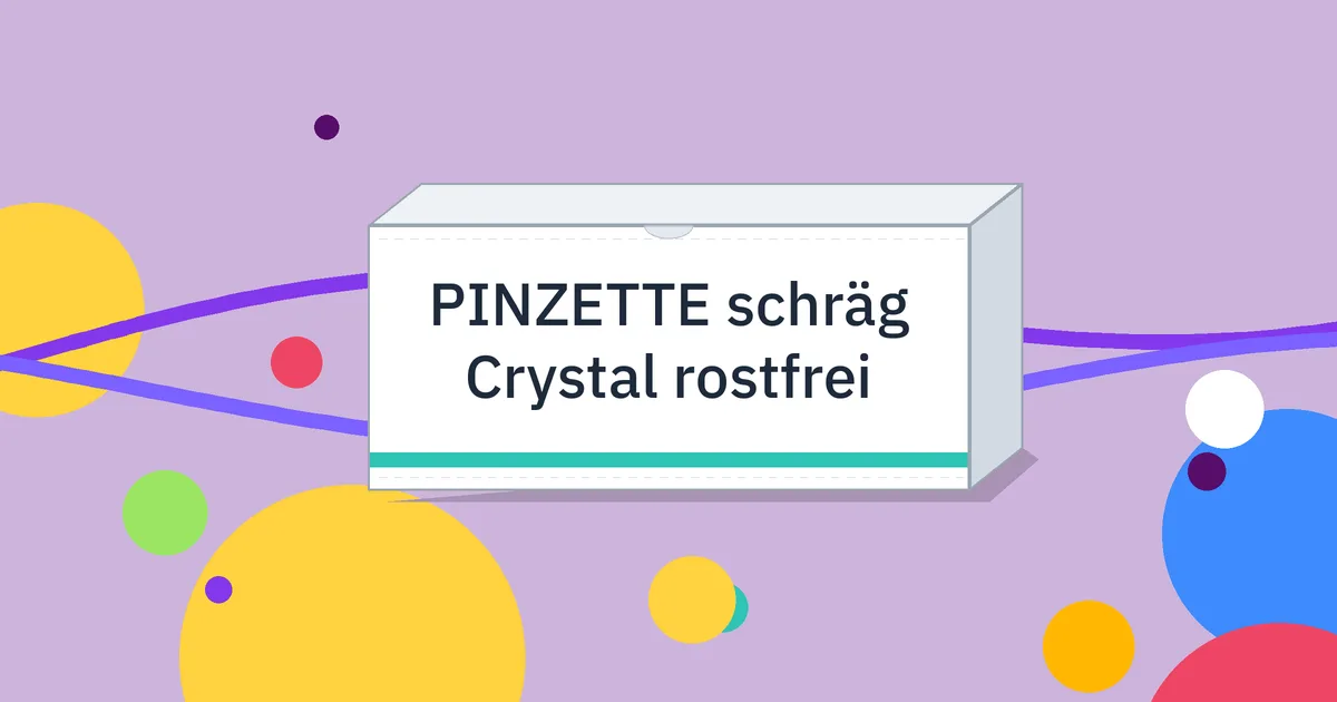 Symbolbild: Packung mit der Aufschrift PINZETTE schräg Crystal rostfrei (PZN 12364919) – Verfügbarkeit und Bezug in Apotheken in Frankfurt am Main