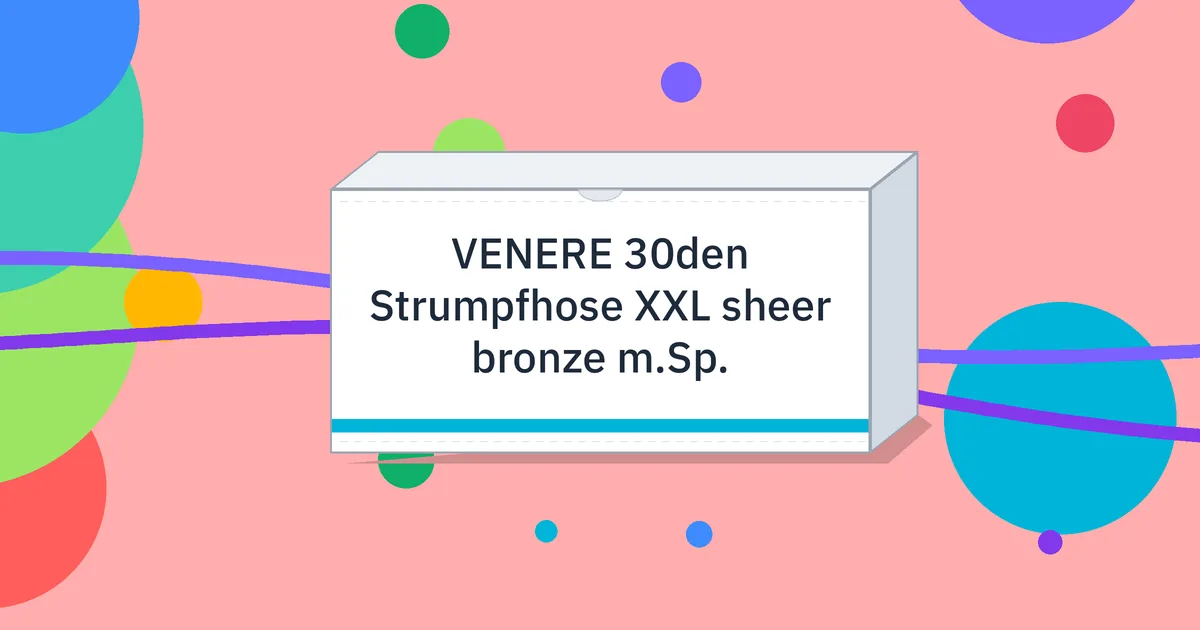 Symbolbild: Packung mit der Aufschrift VENERE 30den Strumpfhose XXL sheer bronze m.Sp. (PZN 16172341) – Verfügbarkeit und Bezug in Apotheken in Frankfurt am Main