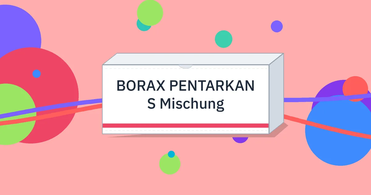 Symbolbild: Packung mit der Aufschrift BORAX PENTARKAN S Mischung (PZN 04780087) – Verfügbarkeit und Bezug in Apotheken in Frankfurt am Main