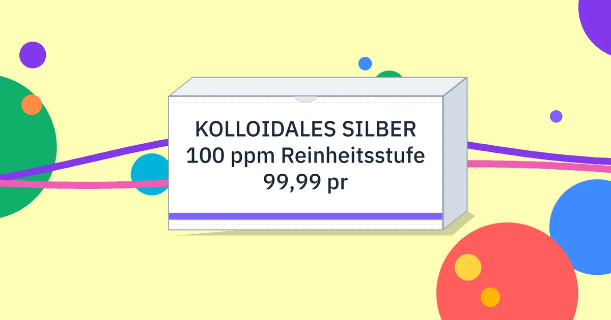 Symbolbild: Packung mit der Aufschrift KOLLOIDALES SILBER 100 ppm Reinheitsstufe 99,99 pr (PZN 18209083) – Verfügbarkeit und Bezug in Apotheken in Frankfurt am Main