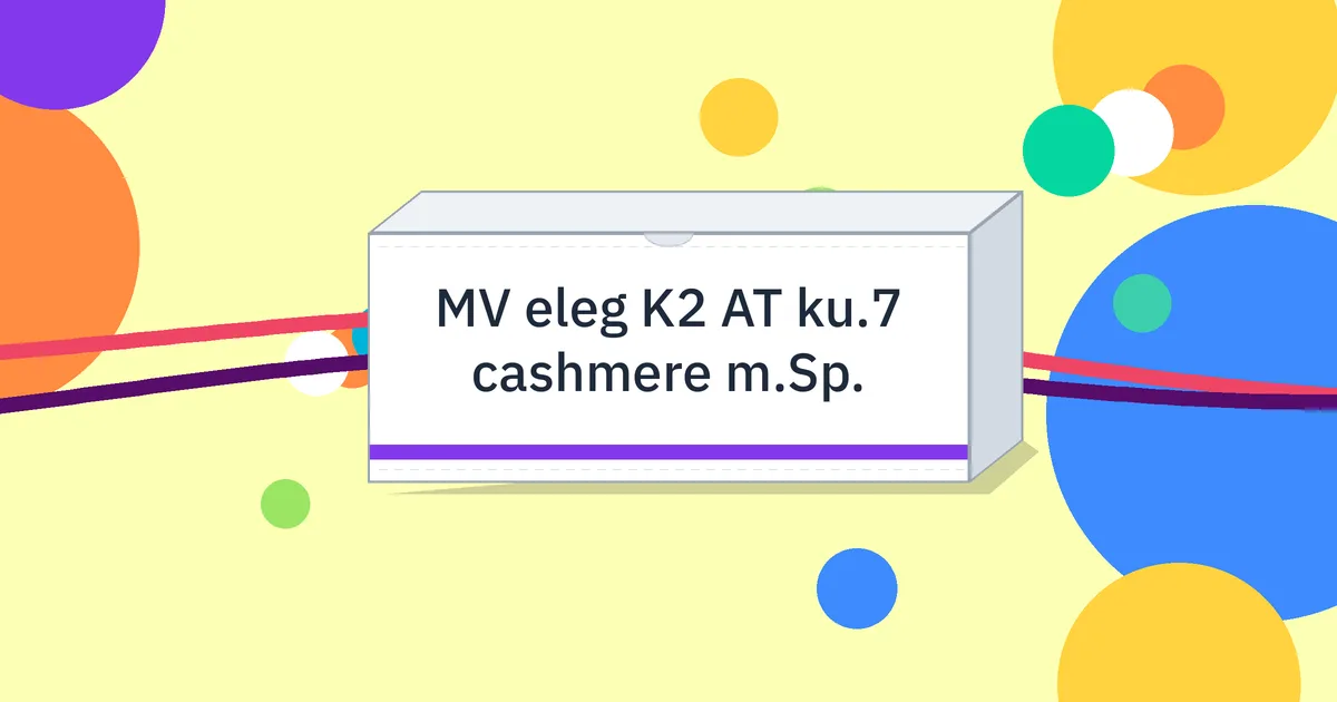 Symbolbild: Packung mit der Aufschrift MV eleg K2 AT ku.7 cashmere m.Sp. (PZN 15287295) – Verfügbarkeit und Bezug in Apotheken in Frankfurt am Main