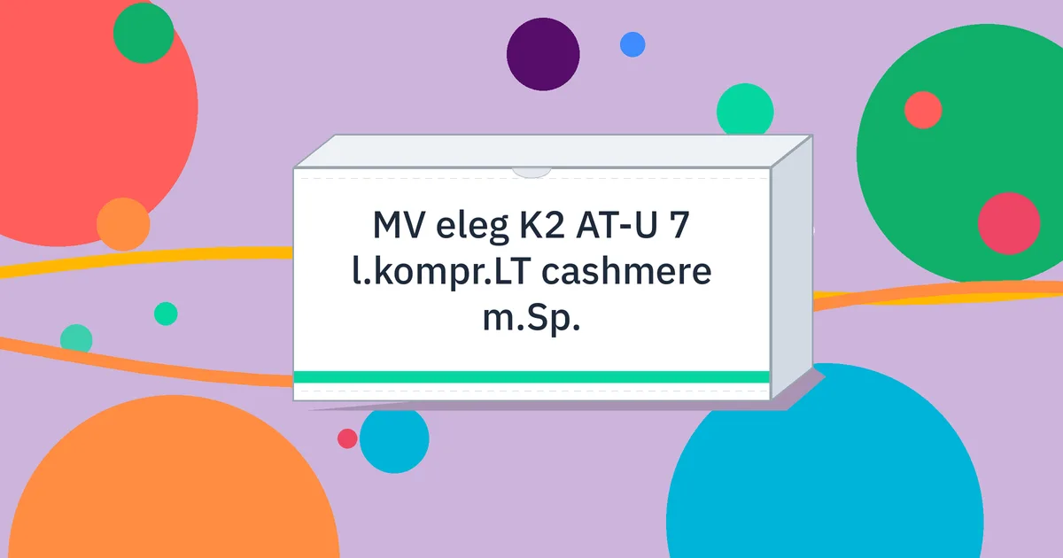 Symbolbild: Packung mit der Aufschrift MV eleg K2 AT-U 7 l.kompr.LT cashmere m.Sp. (PZN 15289609) – Verfügbarkeit und Bezug in Apotheken in Frankfurt am Main