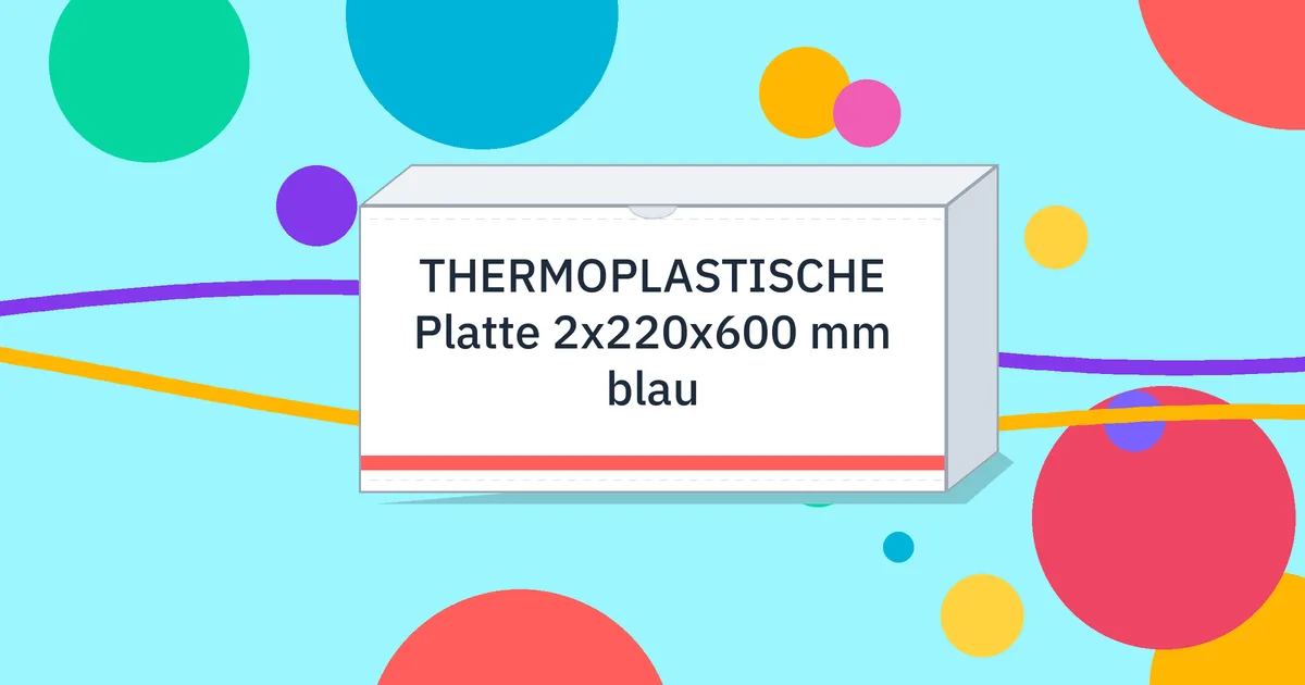 Symbolbild: Packung mit der Aufschrift THERMOPLASTISCHE Platte 2x220x600 mm blau (PZN 11550086) – Verfügbarkeit und Bezug in Apotheken in Frankfurt am Main