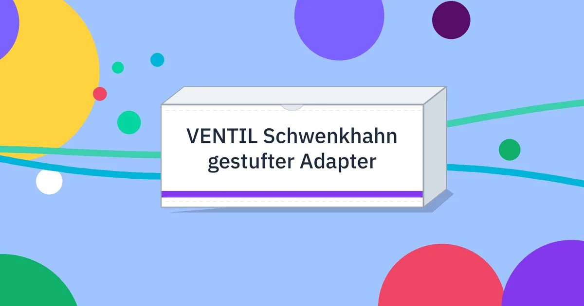Symbolbild: Packung mit der Aufschrift VENTIL Schwenkhahn gestufter Adapter (PZN 17876297) – Verfügbarkeit und Bezug in Apotheken in Frankfurt am Main