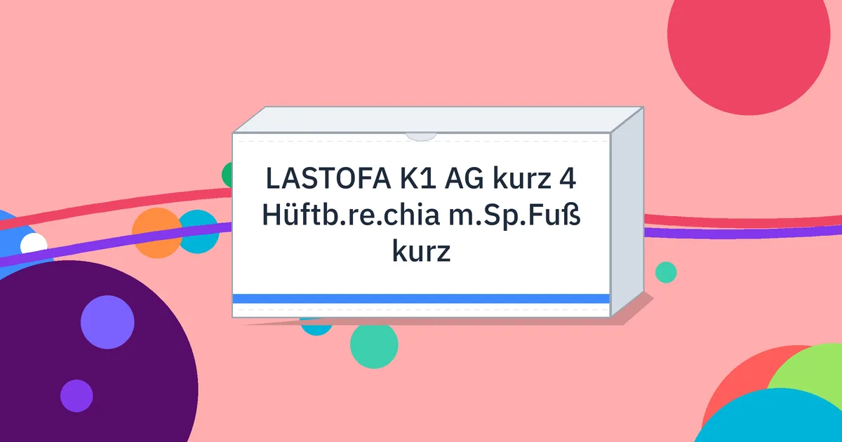 Symbolbild: Packung mit der Aufschrift LASTOFA K1 AG kurz 4 Hüftb.re.chia m.Sp.Fuß kurz (PZN 13798301) – Verfügbarkeit und Bezug in Apotheken in Frankfurt am Main
