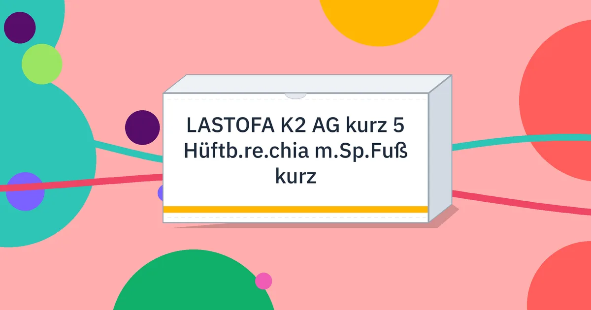 Symbolbild: Packung mit der Aufschrift LASTOFA K2 AG kurz 5 Hüftb.re.chia m.Sp.Fuß kurz (PZN 13811823) – Verfügbarkeit und Bezug in Apotheken in Frankfurt am Main