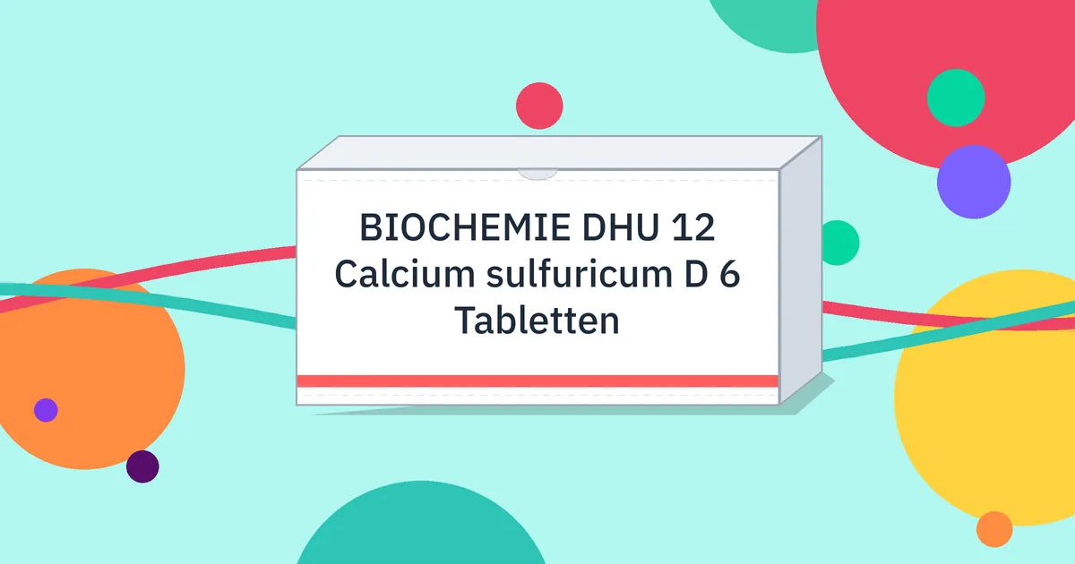 Symbolbild: Packung mit der Aufschrift BIOCHEMIE DHU 12 Calcium sulfuricum D 6 Tabletten (PZN 00274861) – Verfügbarkeit und Bezug in Apotheken in Frankfurt am Main